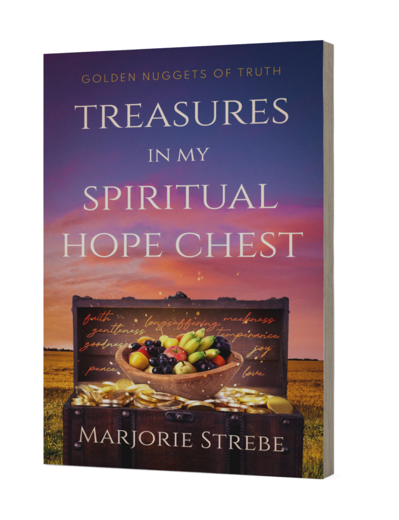 Treasures in My Spiritual Hope Chest – Marjie Strebe – Author